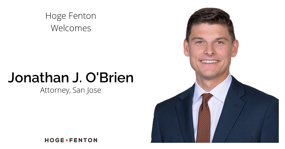Jonathan J. O'Brien Joins Hoge Fenton | Hoge Fenton Jones & Appel